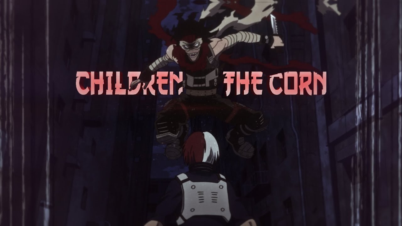 Boku no Hero Academia 「AMV」 - Children Of The Corn - YouTube