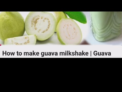 How to make guava milkshake | Guava milkshake recipe |guava milkshake ...