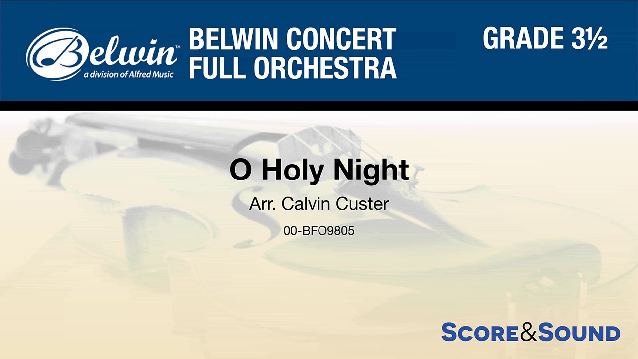 O Holy Night, arr. Calvin Custer – Score & Sound - YouTube