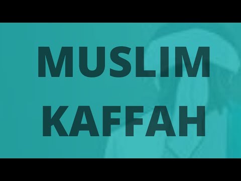 MUSLIM KAFFAH - YouTube