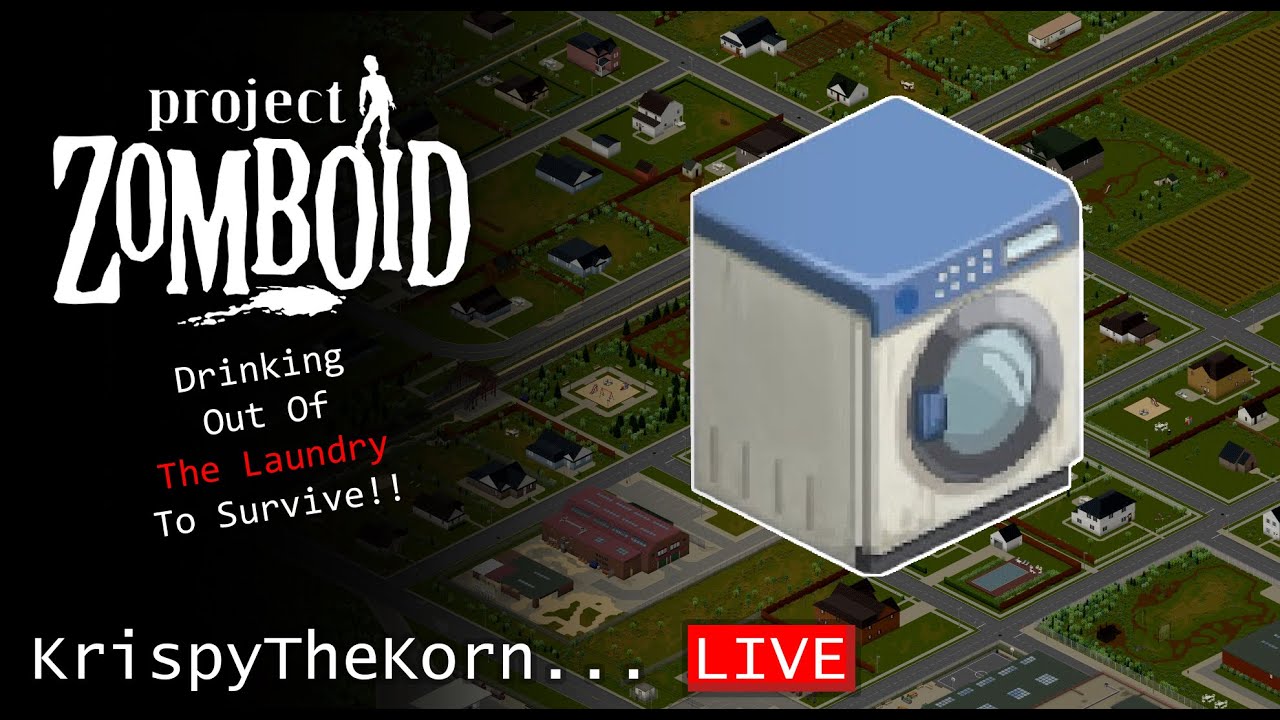 Drinking Out Of The Laundry To Survive!! Project Zomboid - YouTube