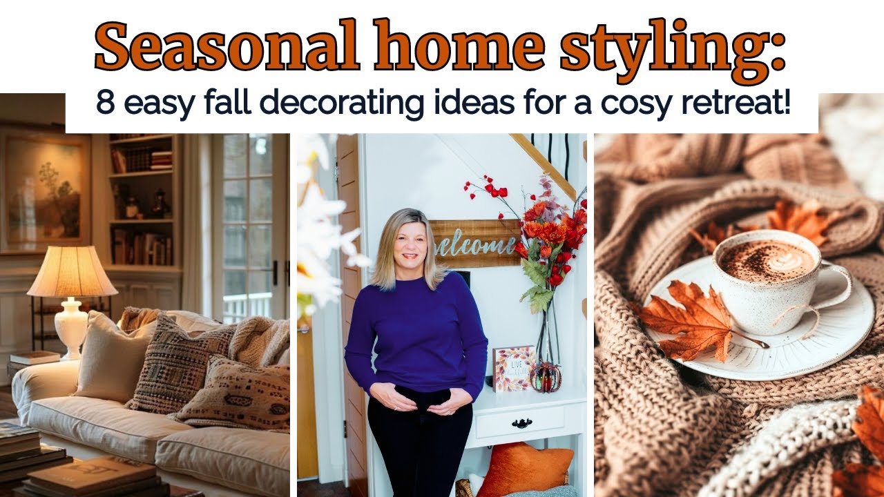SEASONAL HOME STYLING: 8 easy fall decor ideas for a cosy retreat ...