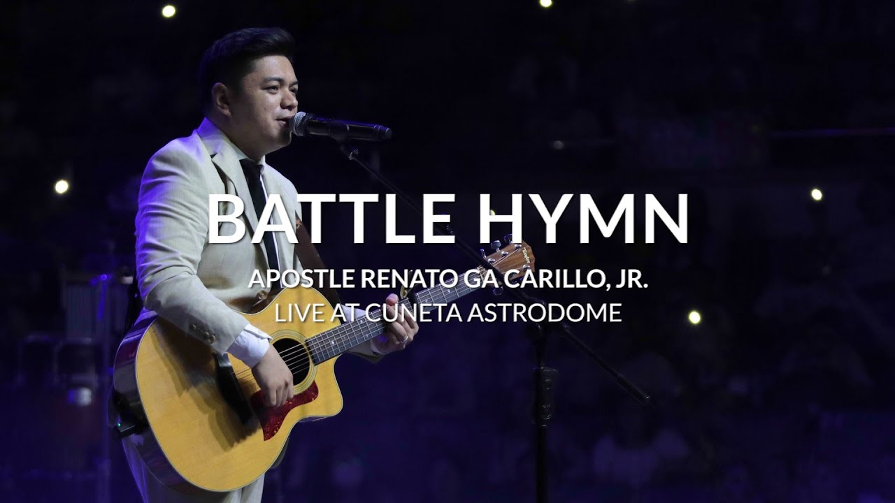 BATTLE HYMN by Apostle Renato Ga Carillo, Jr. - YouTube