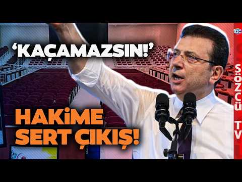 EKREM İMAMOĞLU ÇİLEDEN ÇIKTI: Hakime \