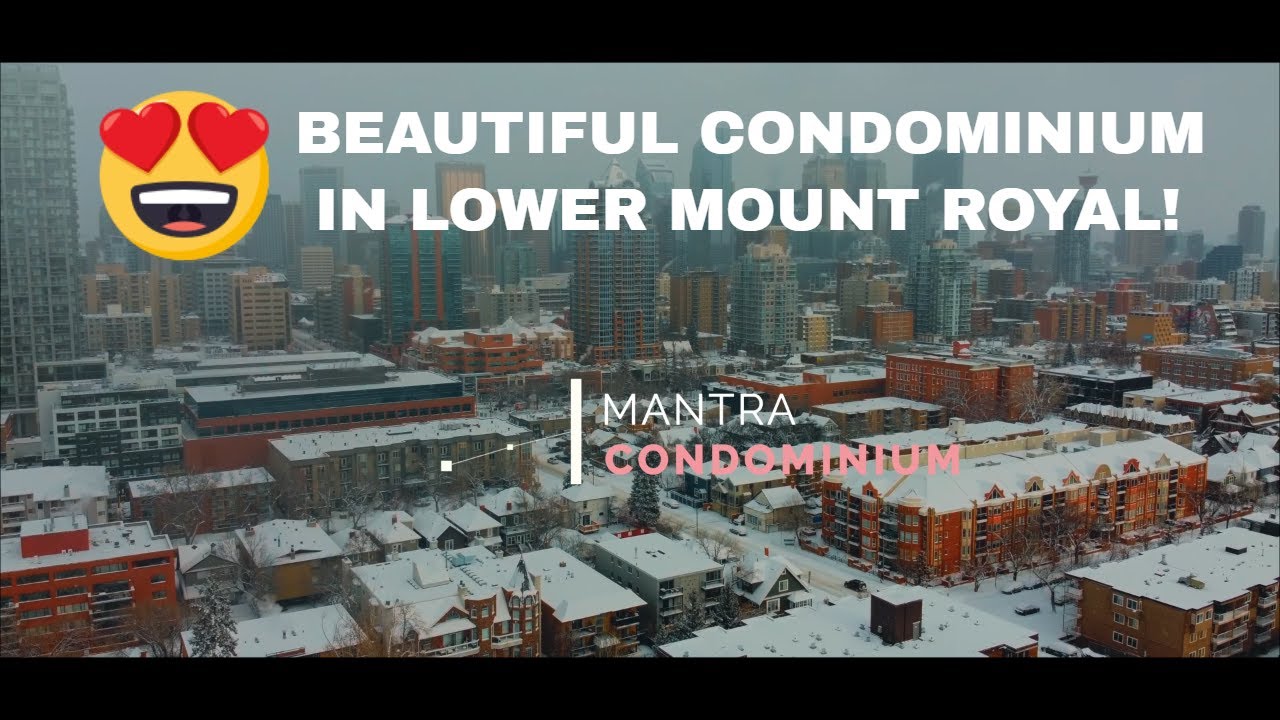 Mantra Condominium | Lower Mount Royal Calgary - YouTube