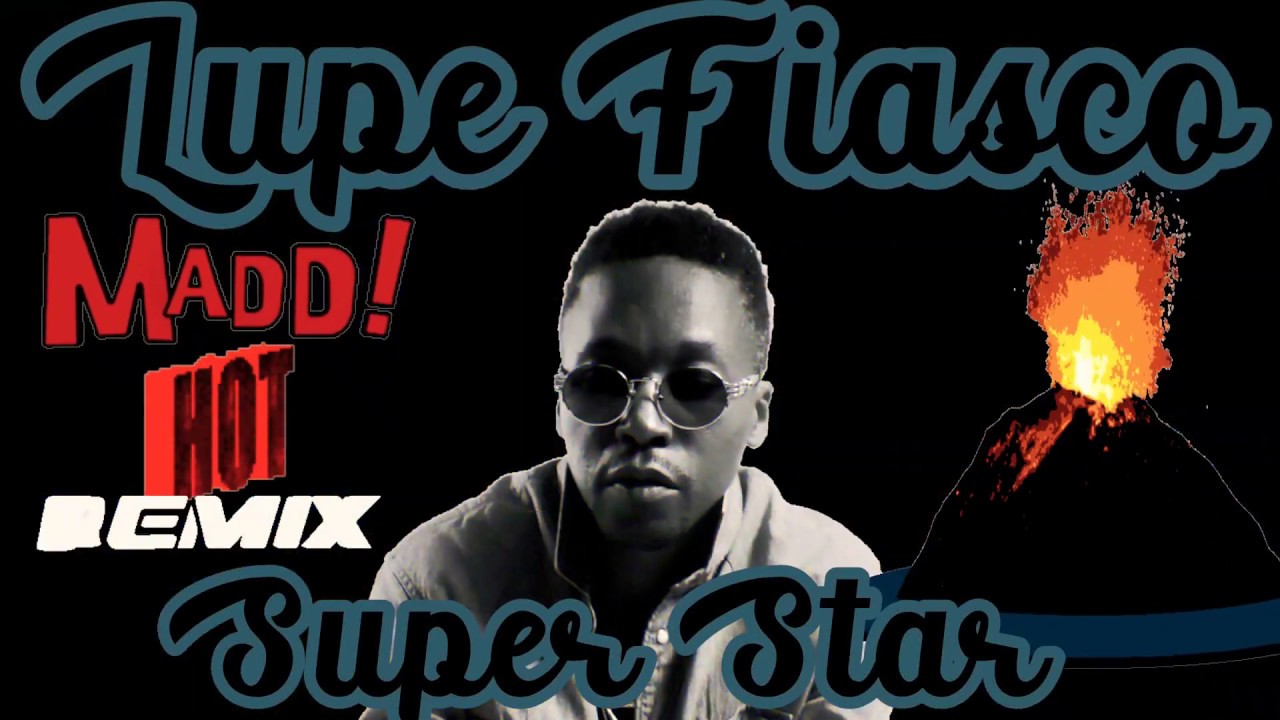 Lupe Fiasco - Superstar Remix by Jay Lava Las Vegas Lockdown - YouTube