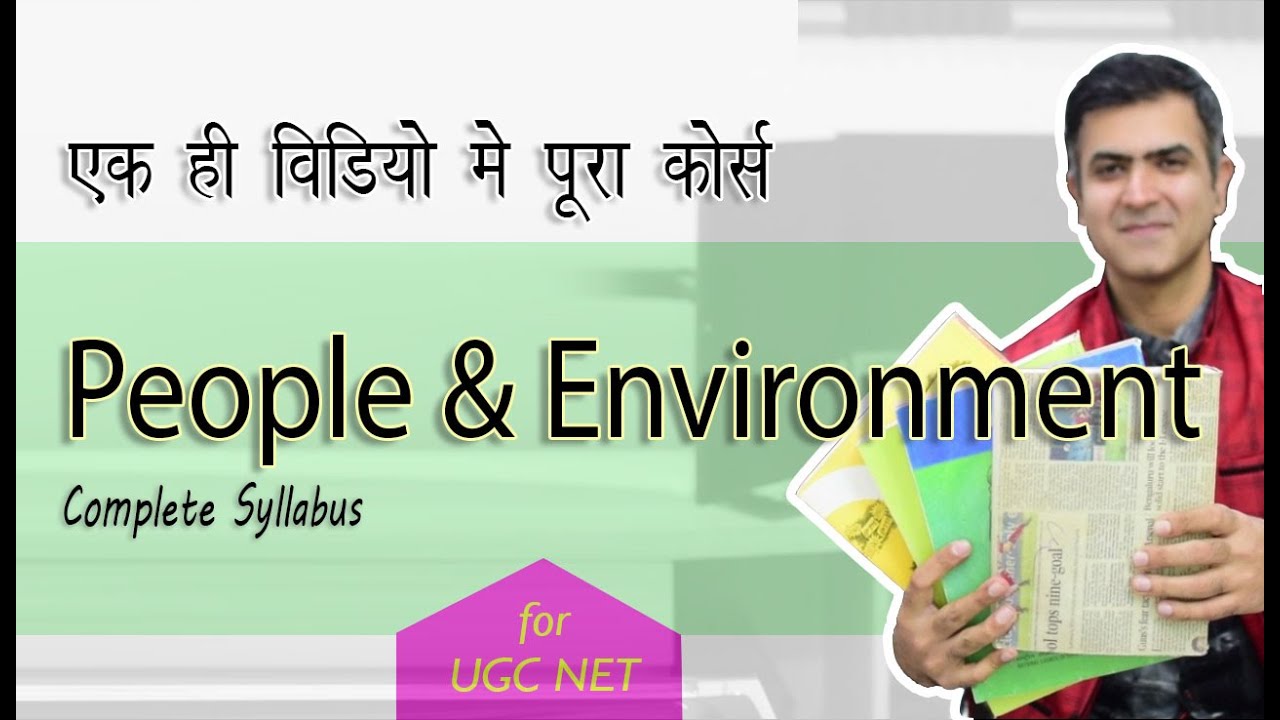 UGC NET People and Environment Syllabus and Topics - एक ही विडियो मे ...