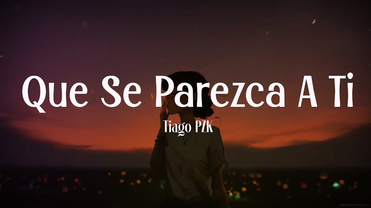 Tiago PZK - Que Se Parezca A Ti (Letra/Lyrics) || PORTALES (DELUXE ...