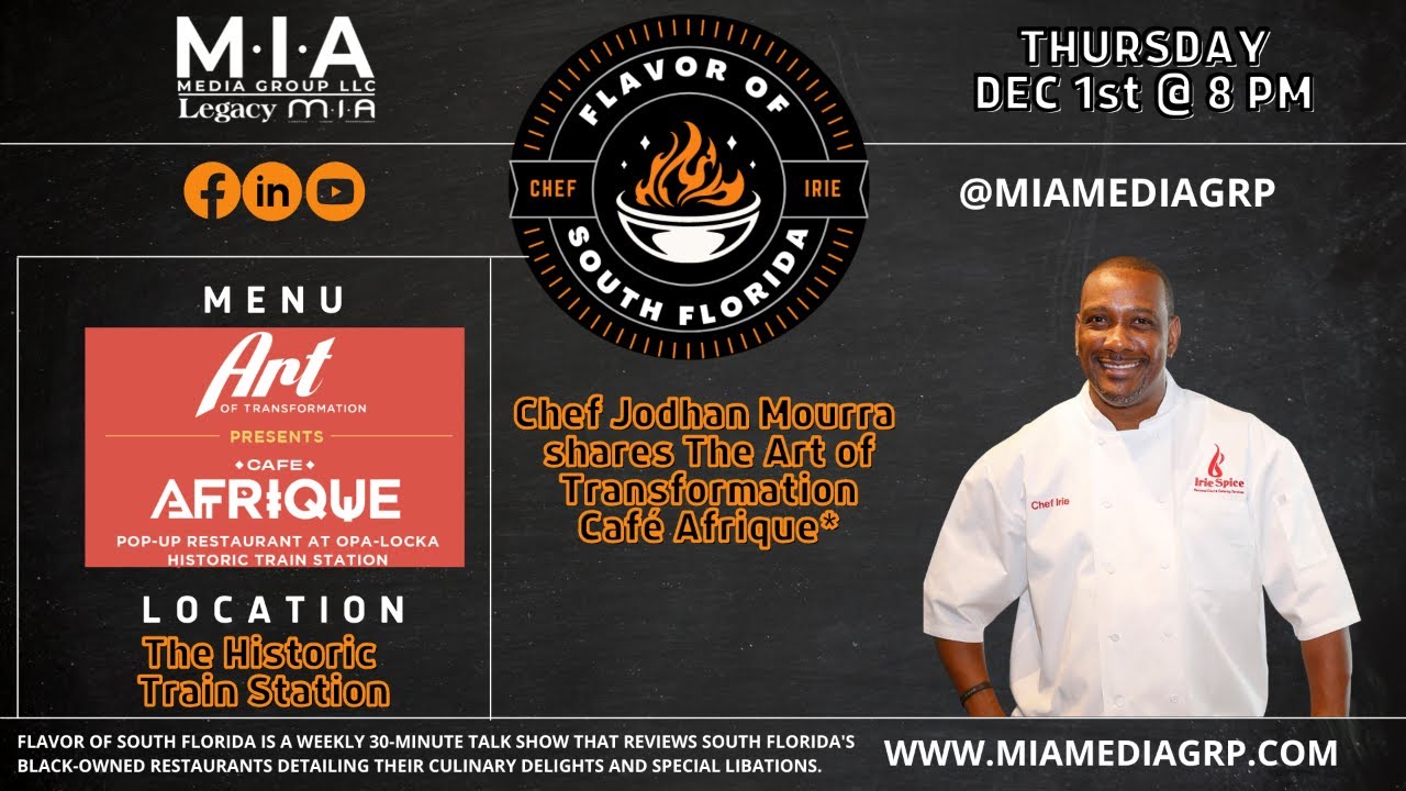 Flavor of South Florida | Chef Irie | Chef Jodhan Mourra | The Art of ...