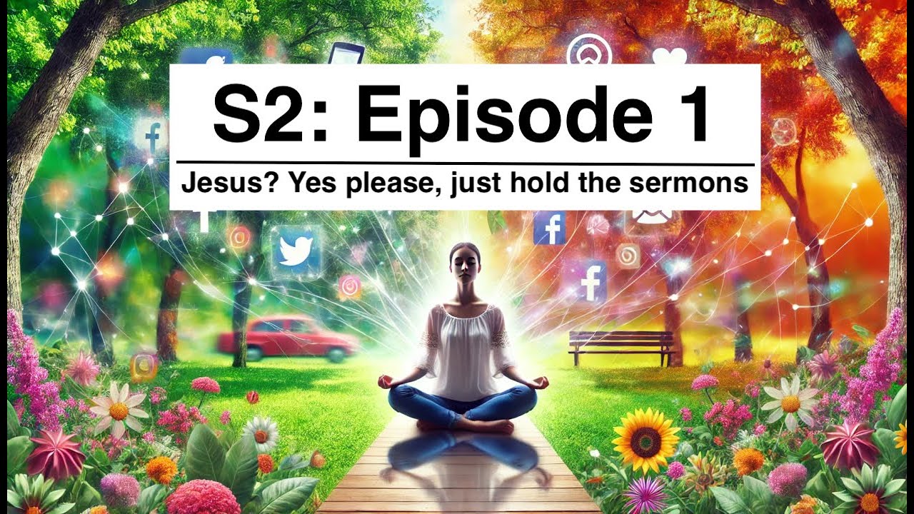 S2: Episode 1 | Jesus? Yes please, just hold the sermons - YouTube