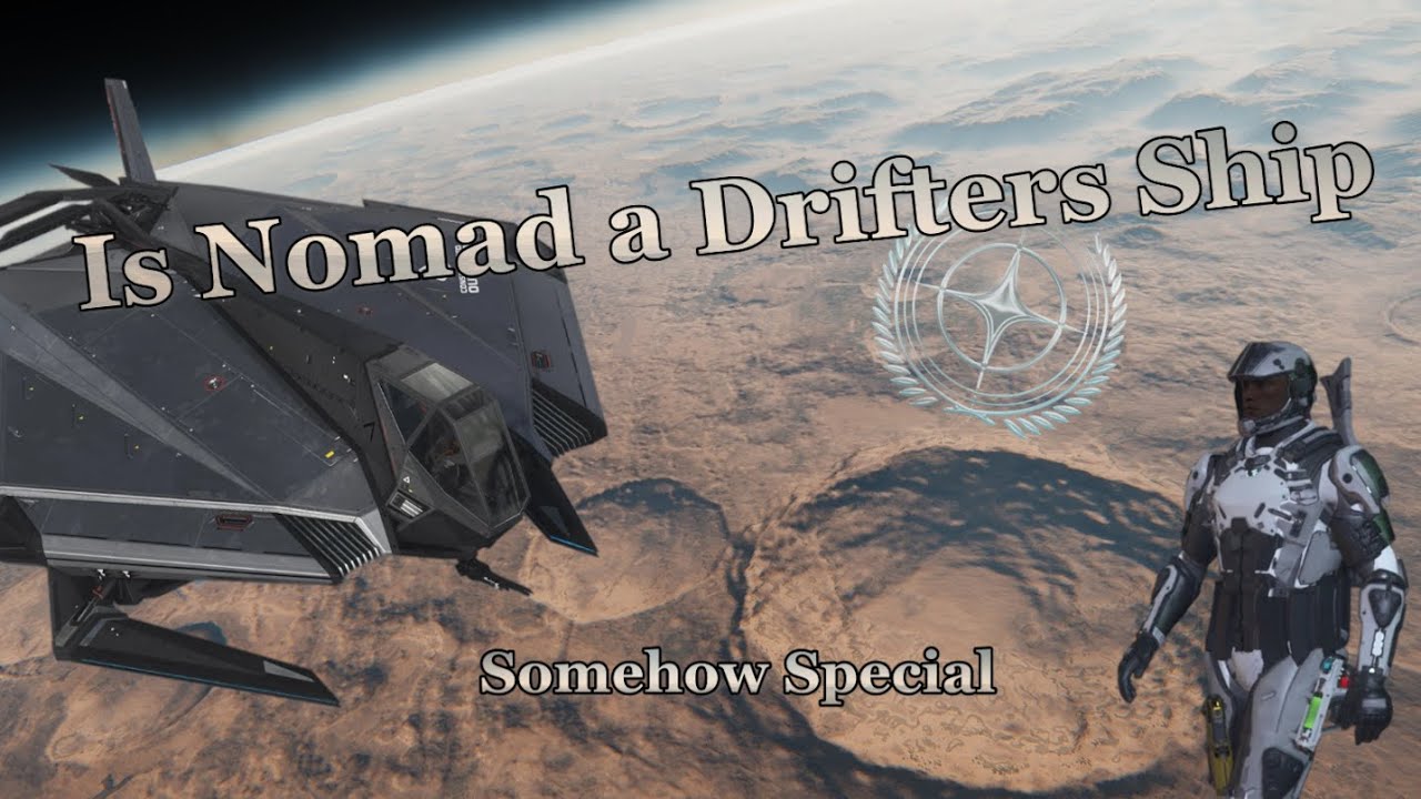 Star Citizen - Is C.O. Nomad A Drifters Ship - YouTube
