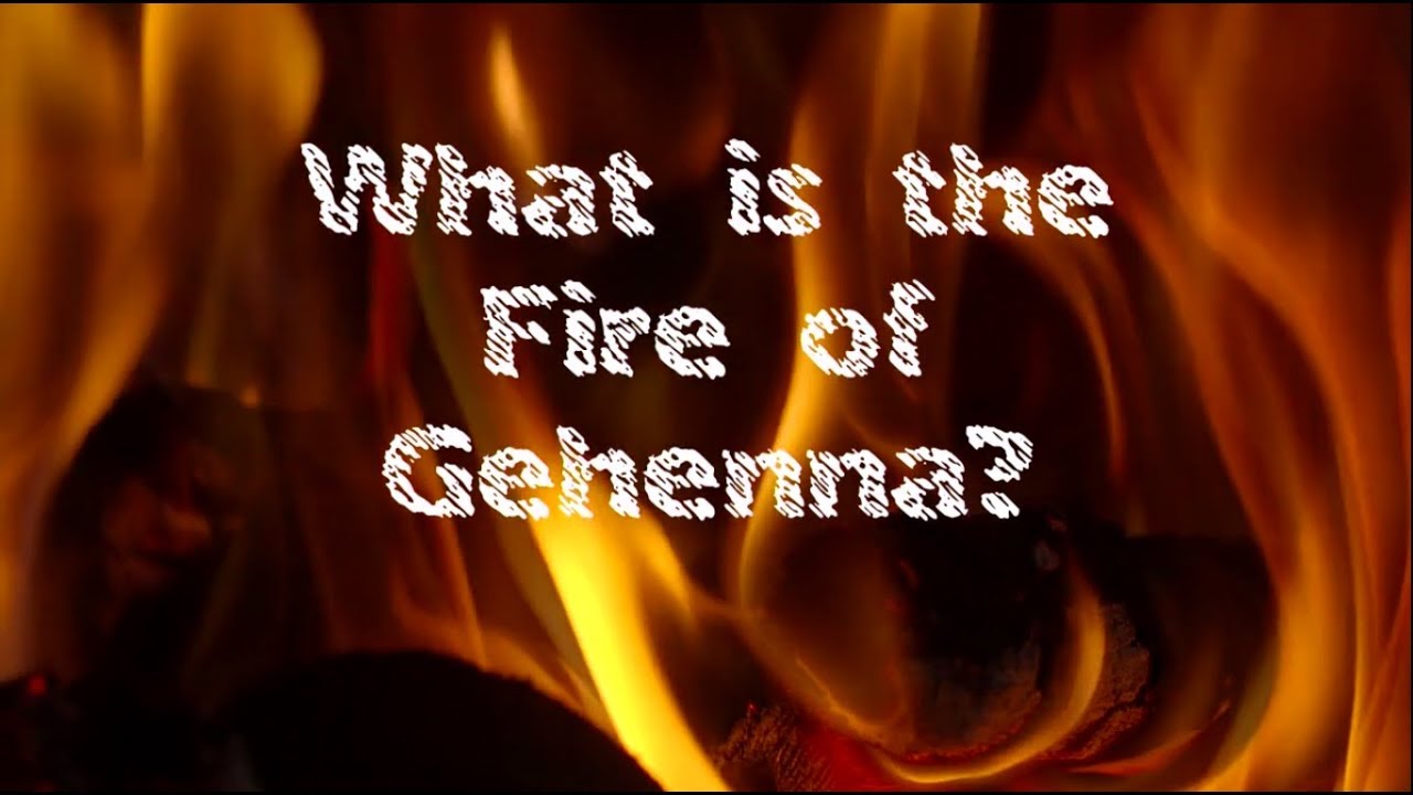 What is the Fire of Gehenna? (Hell Fire Extended Version) - YouTube