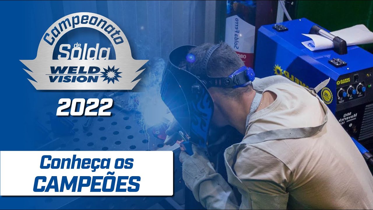Campeonato de Solda Weld Vision 2022 - YouTube
