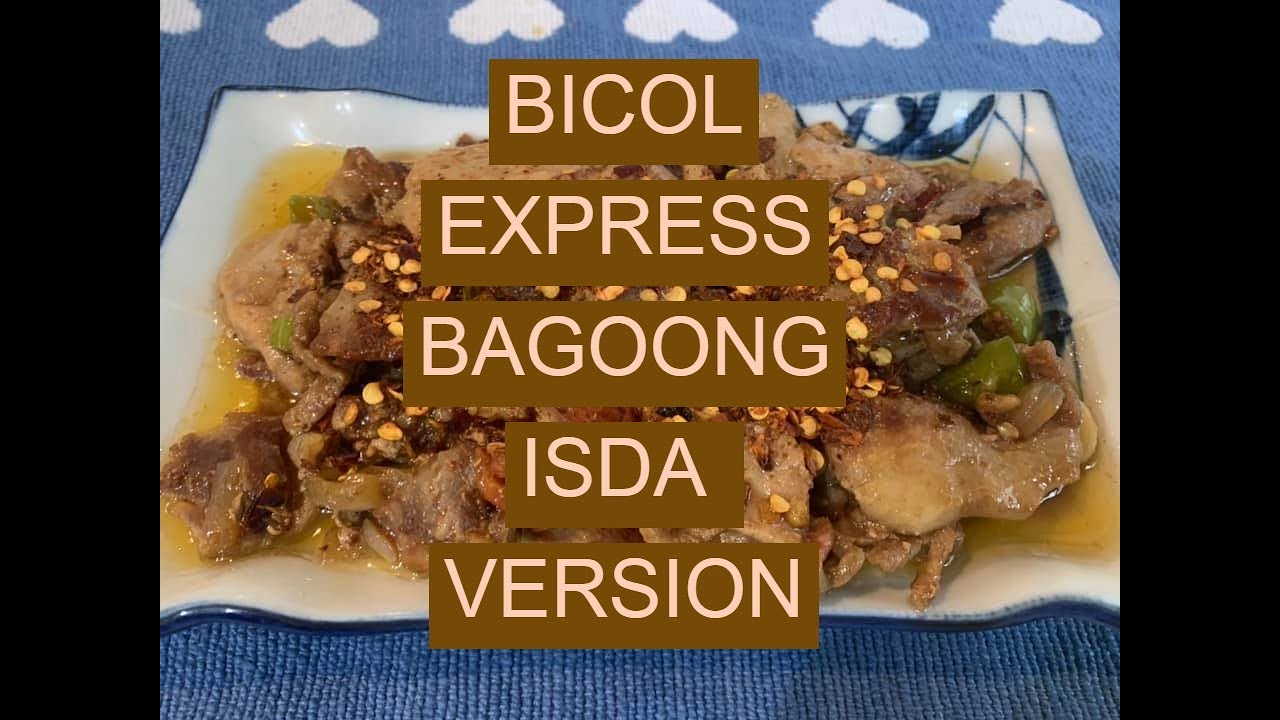 BICOL EXPRESS BAGOONG ISDA VERSION - YouTube