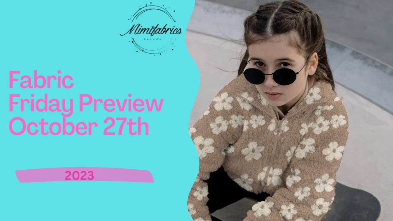 Fabric Friday October 27th Preview with Mimifabrics - YouTube