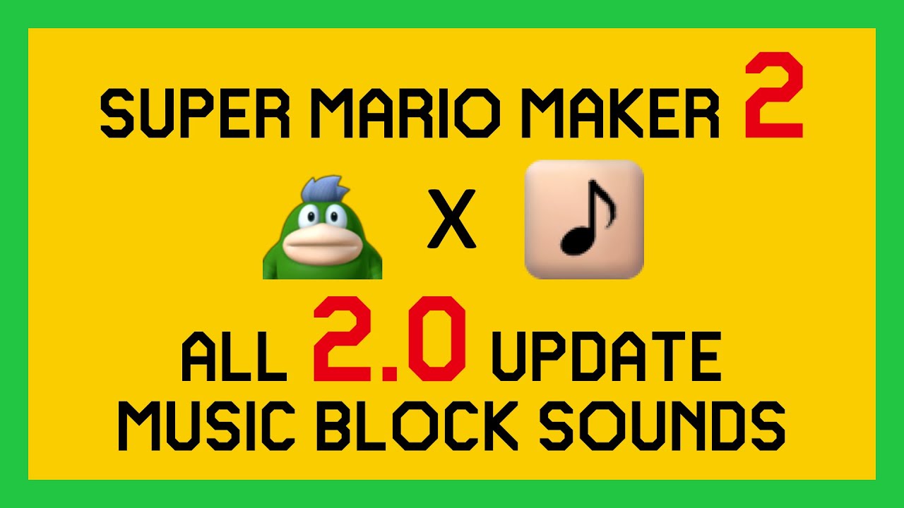 Super Mario Maker 2: All 2.0 Update Music Block Sounds - YouTube