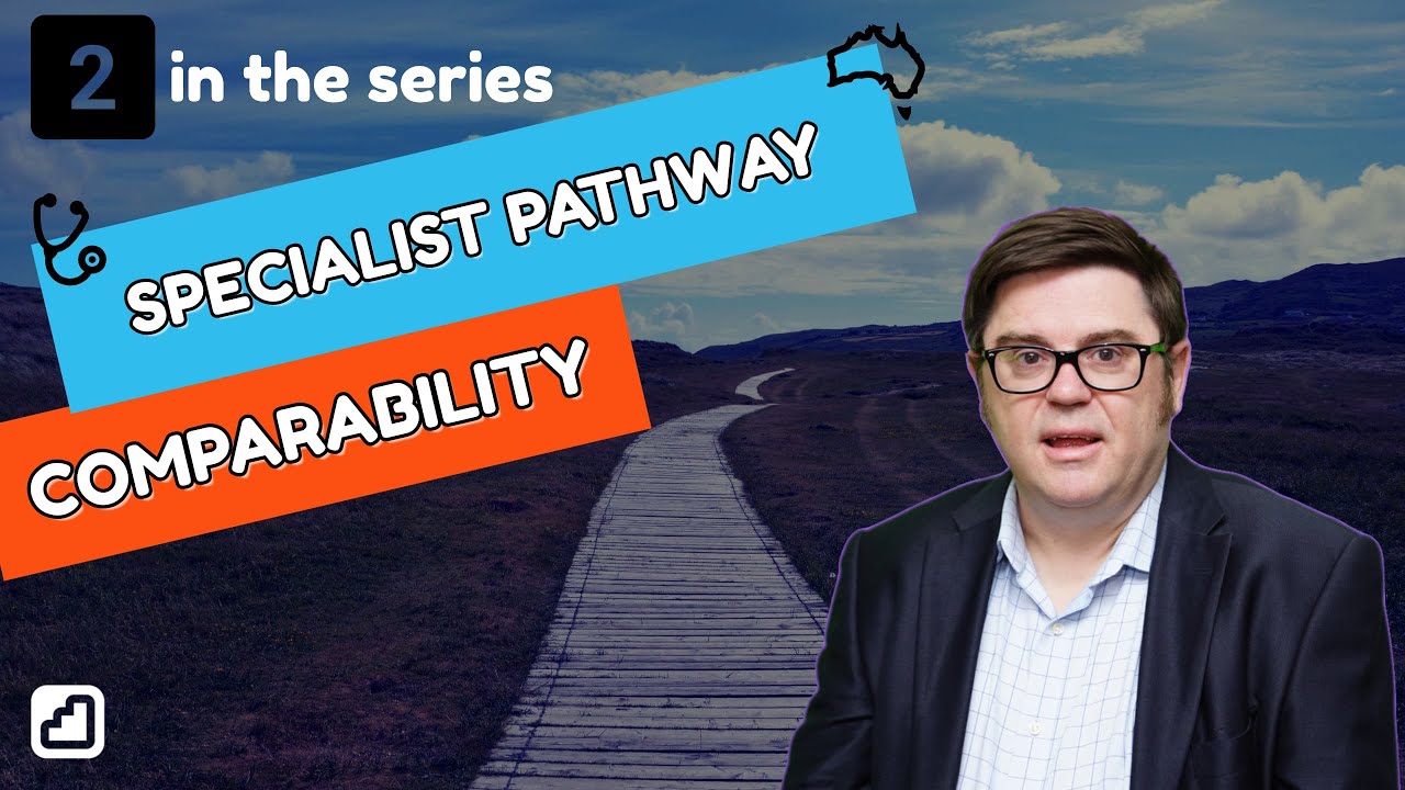 How To Get Registered In Australia Specialist Pathway Comparability Youtube