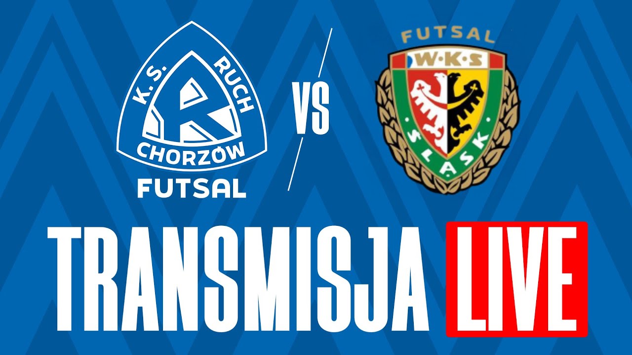 LIVE: Ruch Chorzów Futsal - JAXAN WKS Śląsk Wrocław Futsal (7. kolejka ...