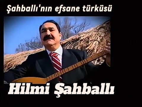 ŞU DAĞLARIN ARKASINDA KÖYÜM VARDIR EFENDİ - Hilmi Şahballı'nın muhteşem köy türküsü