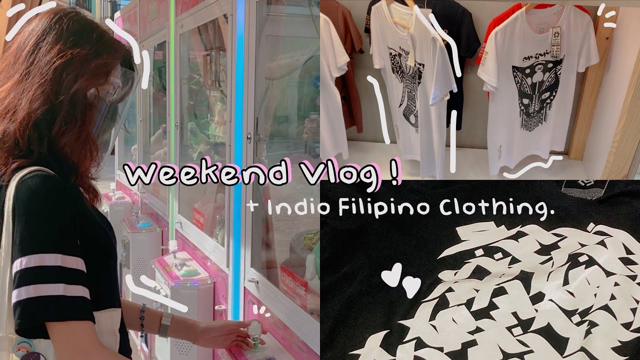 Weekend Vlog 001🦋 ft. INDIO FILIPINO CLOTHING! | - YouTube