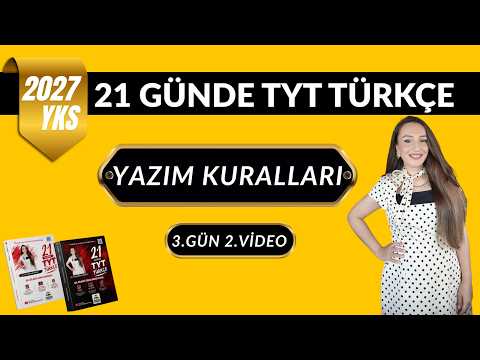 2027 TYT Türkçe Kampı | Yazım Kuralları | 21 Günde Dil Bilgisi 3. Gün 2. Video