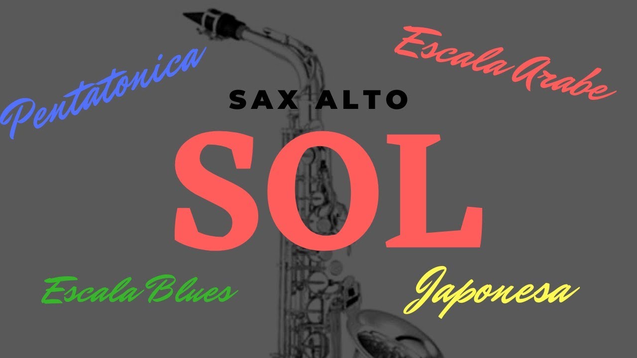 ESCALA DE SOL [ SAX ALTO 🎷- BLUES - PENTATONICA - MAYOR - ARABE ] - YouTube