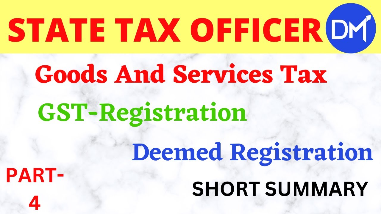 Deemed Registration- State Tax Officer- Kerala PSC - GST | Short ...