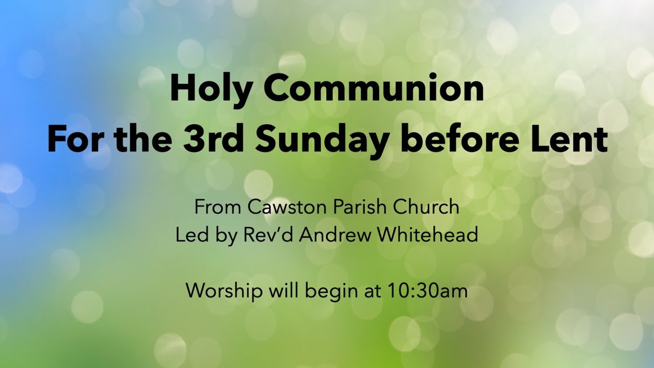 Worship for the 3rd Sunday before Lent - YouTube