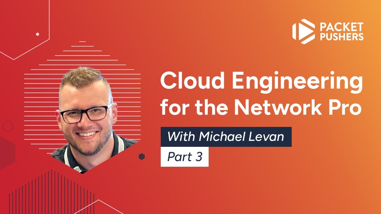 Cloud Engineering For The Network Pro, Part 3: VPCs And Virtual ...