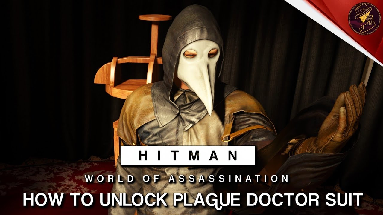 HITMAN WoA | How To Unlock Plague Doctor Suit | Surgical Procedure ...