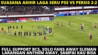 MOMEN AKHIR LAGA MENEGANGKAN PSS VS PERSIS 2-2 ️ FULL SUPPORT BCS, SOLO ...