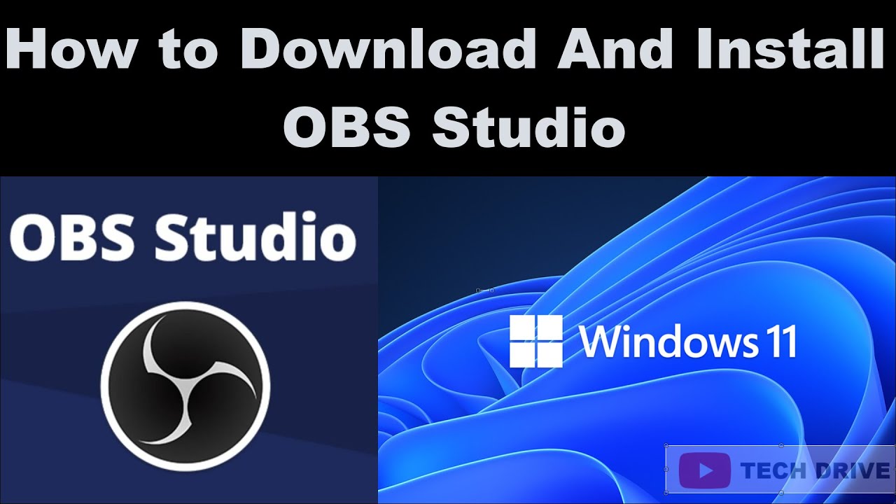 How to download and install OBS Studio on Windows 11 | 10 | 8 | 7 ...