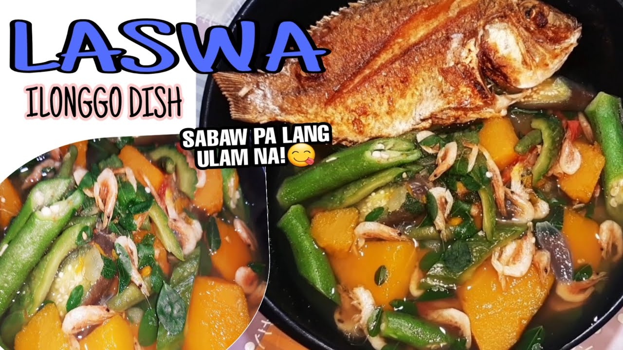 Ulam idea sa maulang panahon.Laswa recipe the best na pang ulam healthy ...