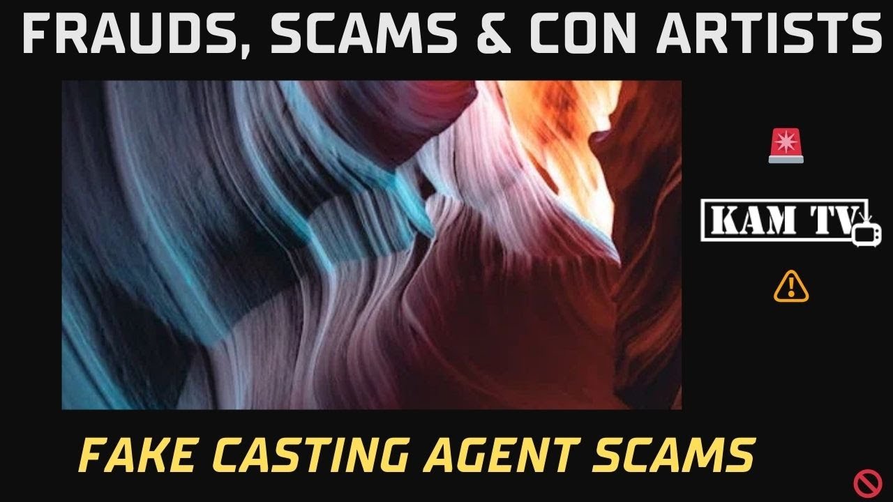 Fake Casting Agent Scams (Kamtv Fraud Series) - YouTube