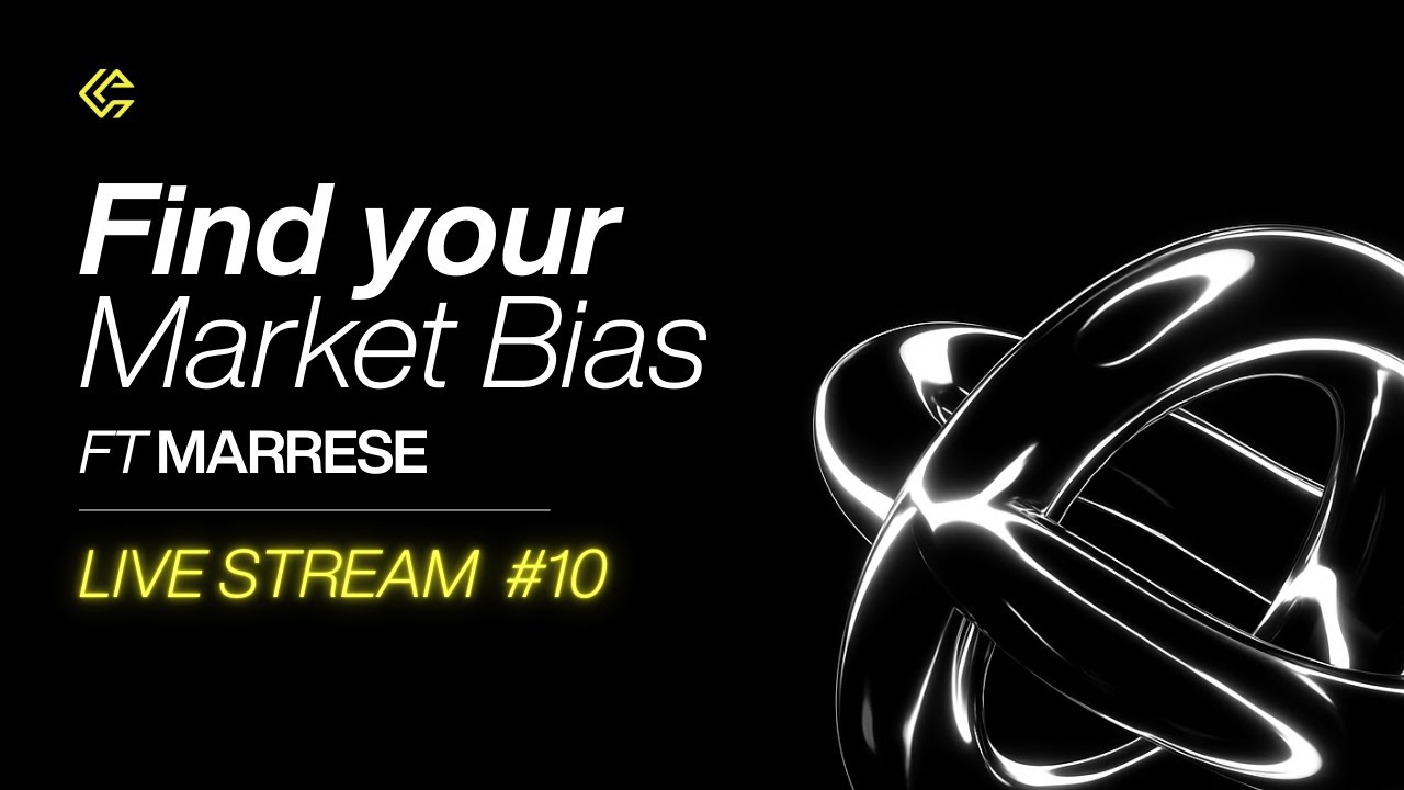 Find Your Market Bias with Marrese #10 | CFT Market Mastery - YouTube