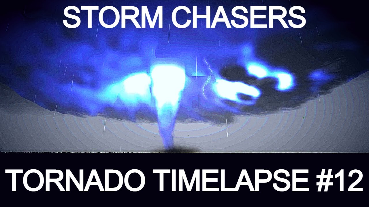 Storm Chasers Tornado Timelapse #12 - YouTube
