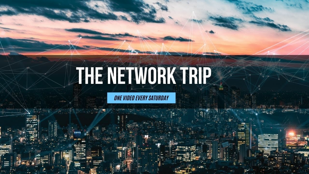 The Network Trip Intro - Tutorials and Labs - YouTube