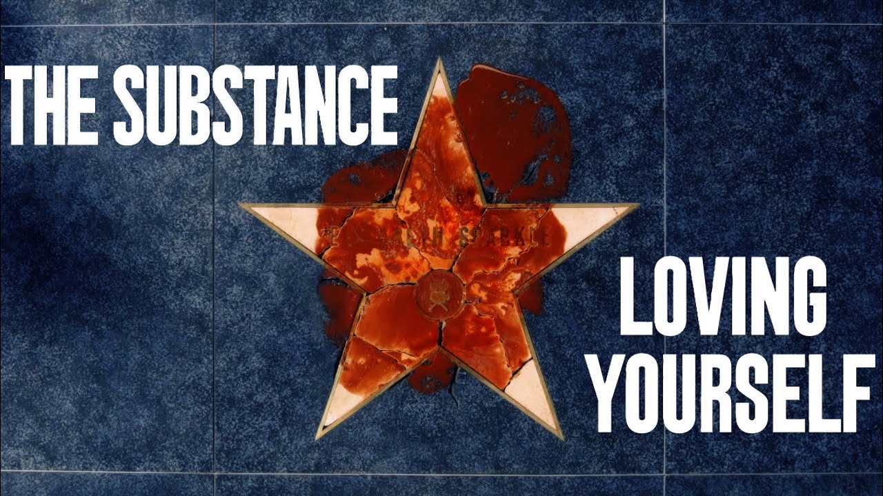 The Substance and Loving yourself - YouTube