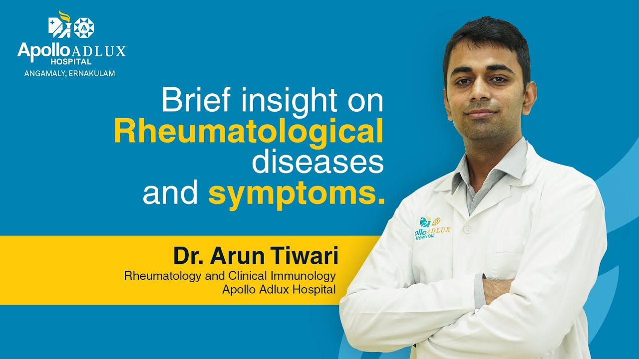 Rheumatological Diseases and its Symptoms Dr. Arun Tiwari - Consultant ...