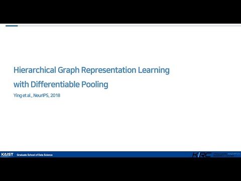 [220919] Hierarchical Graph Representation Learning with Differentiable Pooling - YouTube
