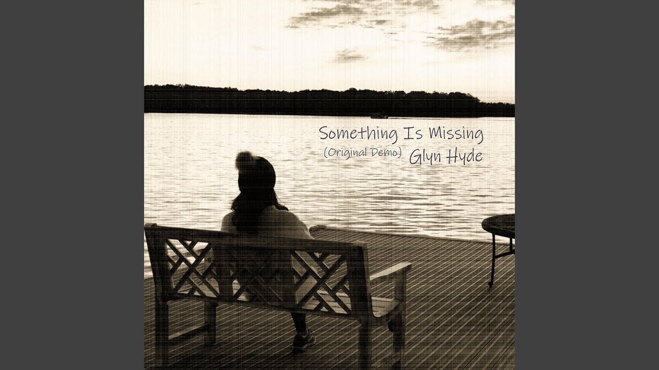 Something Is Missing (Original Demo) - YouTube
