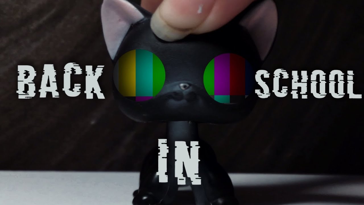 Lps||Back in school||(short) MV (flash warning?) - YouTube