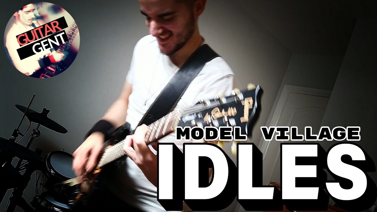 IDLES - Model Village (NEW SONG) | Full Guitar Cover - YouTube