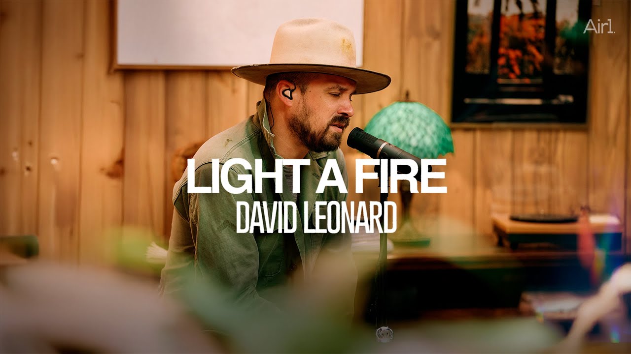 David Leonard - Light A Fire | Recorded Live with Air1 - YouTube
