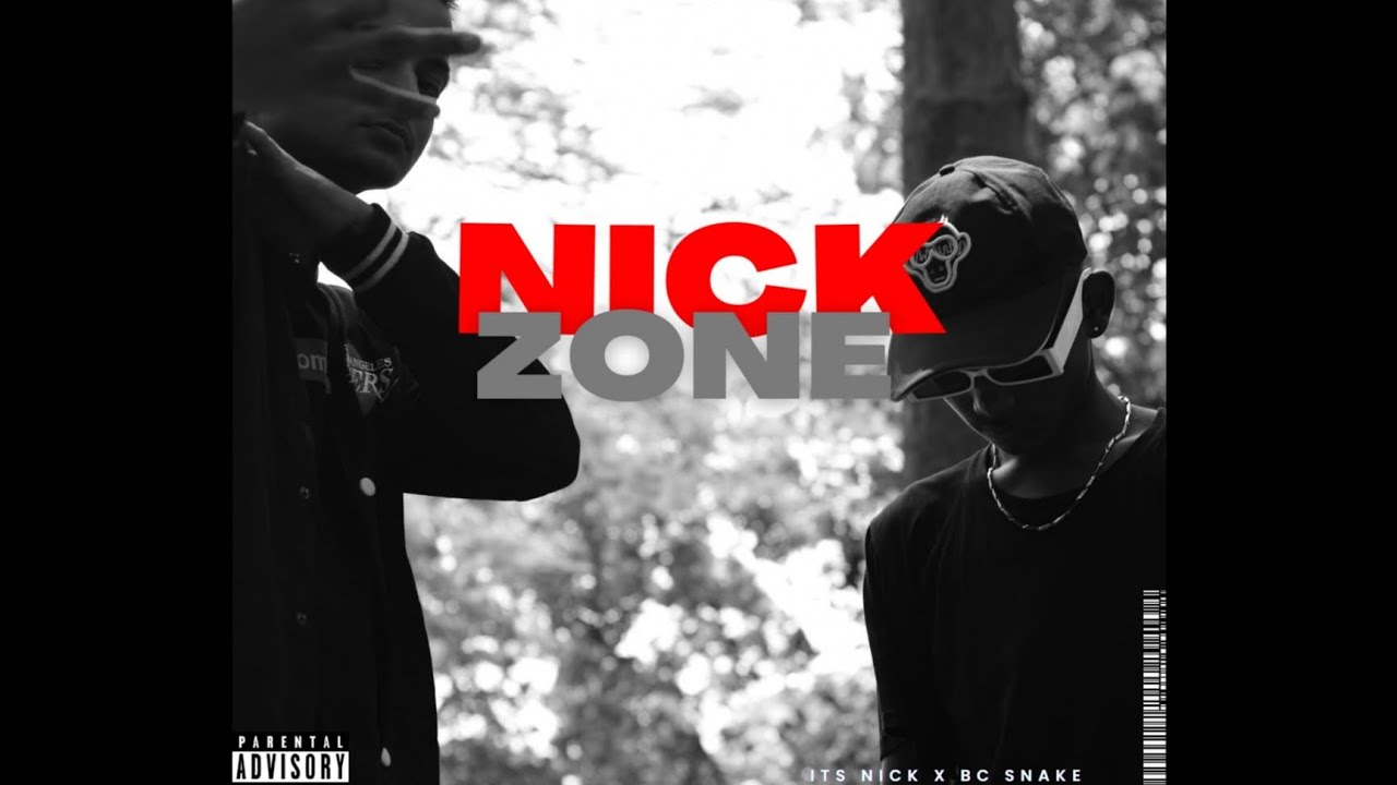 IT'S NICK X BC SNAKE - NICK ZONE (OFFICIAL MUSIC VIDEO) @BCSN-KE @itsnickofficial28 - YouTube