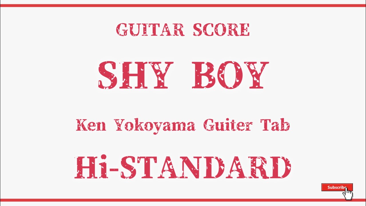 【Hi-STANDARD】バンドスコア『SHY BOY』Ken Yokoyama Guiter Tab - YouTube