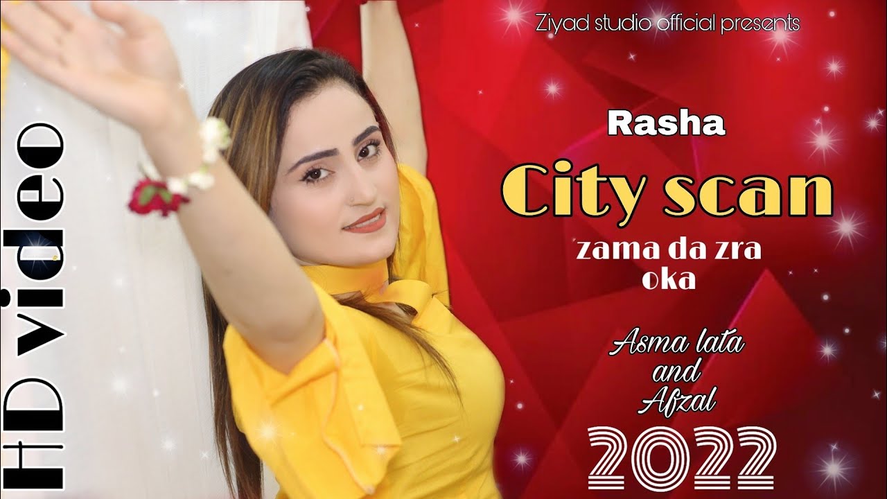 Pashto New Song 2022 | Rasha CT Scan Zama Da Zra Oka | Asma Lata ...