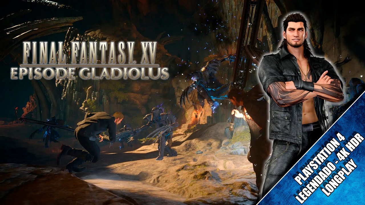 Final Fantasy XV: Episode Gladiolus (DLC) (PlayStation 4) 【Longplay ...