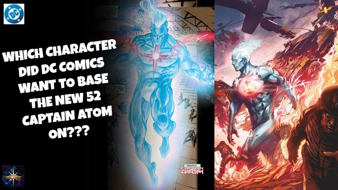 Which Well-known Character Did DC Want The New 52 Captain Atom To Draw ...