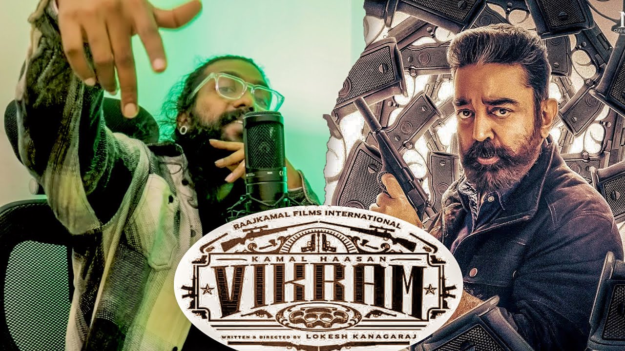 VIKRAM - Title Teaser Rap Song | Kamal Hassan | Lokesh Kanagaraj ...